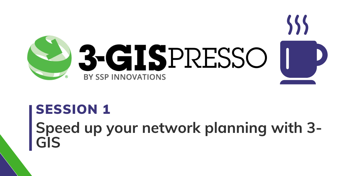 3-GIS | Speed up your network planning with 3-GIS